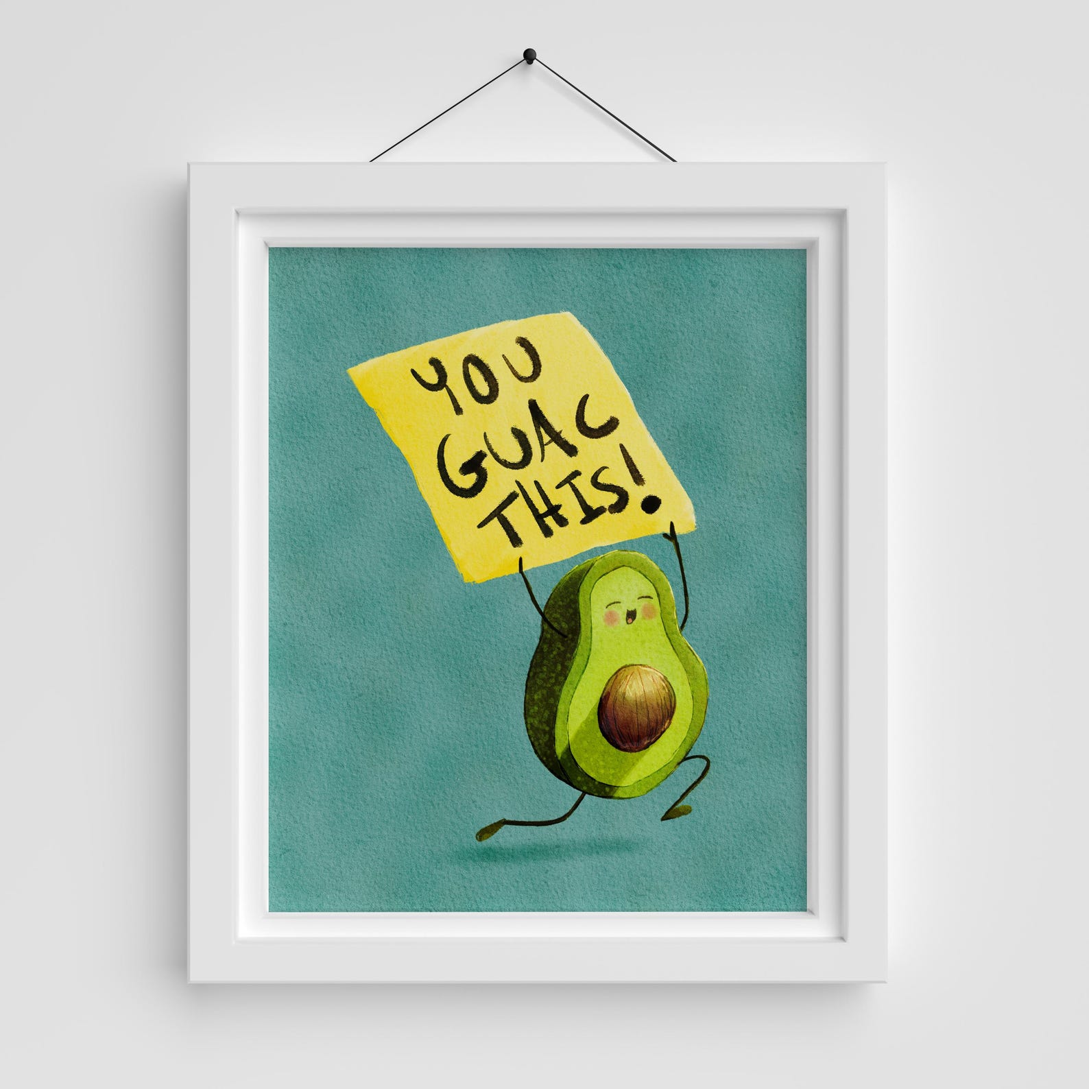 You Guac This Art Print, Inspiration Art Print - Etsy