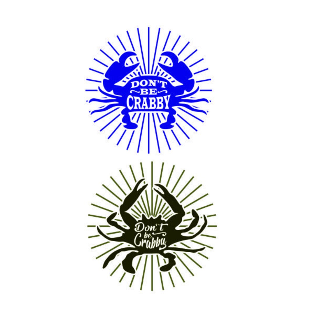 Don't Be Crabby Crab Cuttable Design SVG PNG DXF & Eps Designs Cameo ...