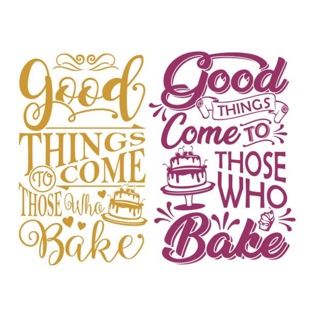 Good Things Come to Those Who Bake Christmas Cuttable Design SVG PNG ...