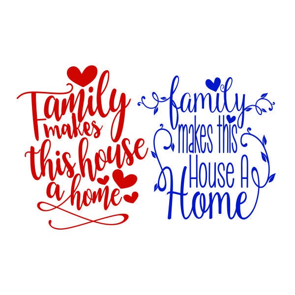 Family Makes This A Home Pack Cuttable Design SVG PNG DXF & | Etsy