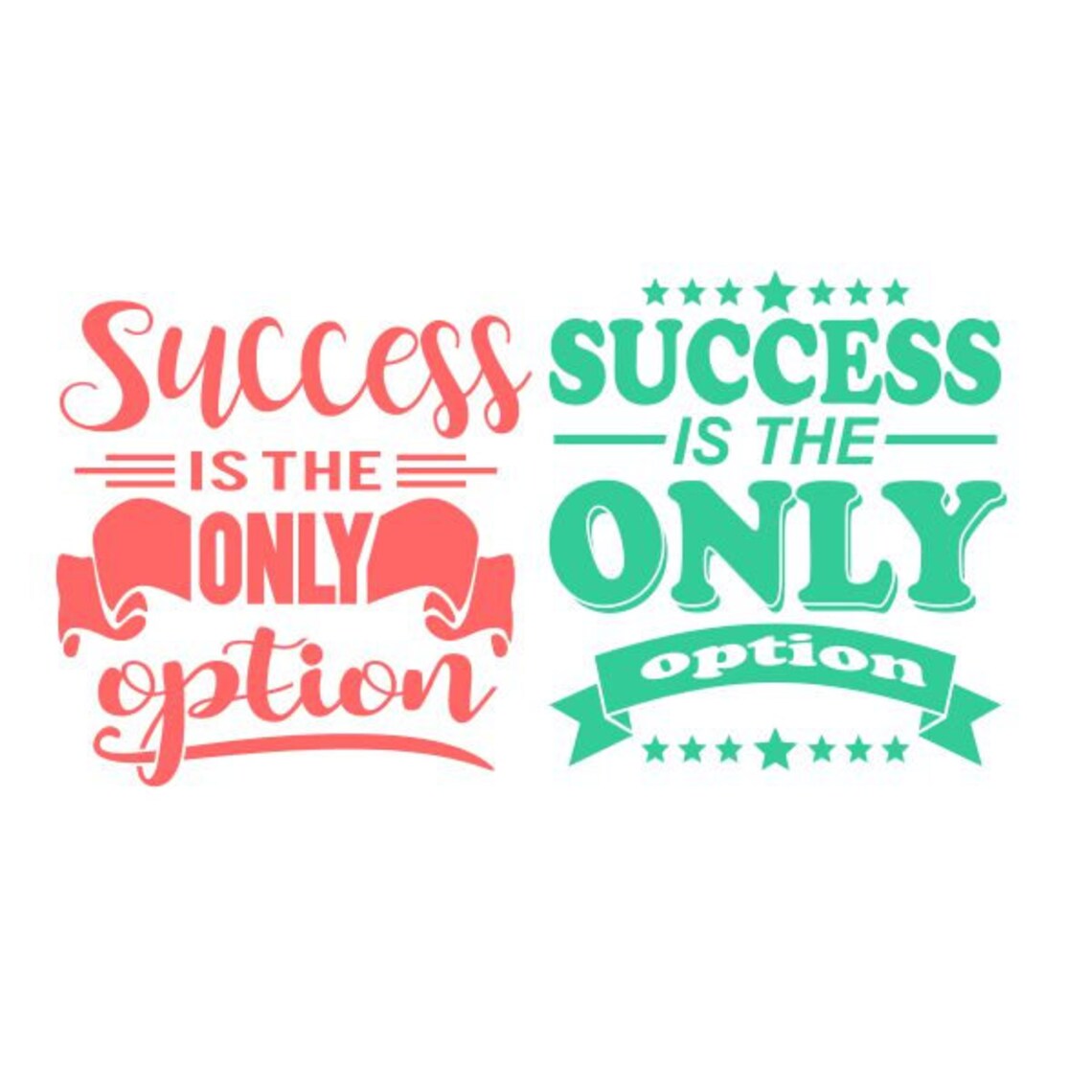 Success is the Only Option Cuttable Design SVG PNG DXF & Eps - Etsy