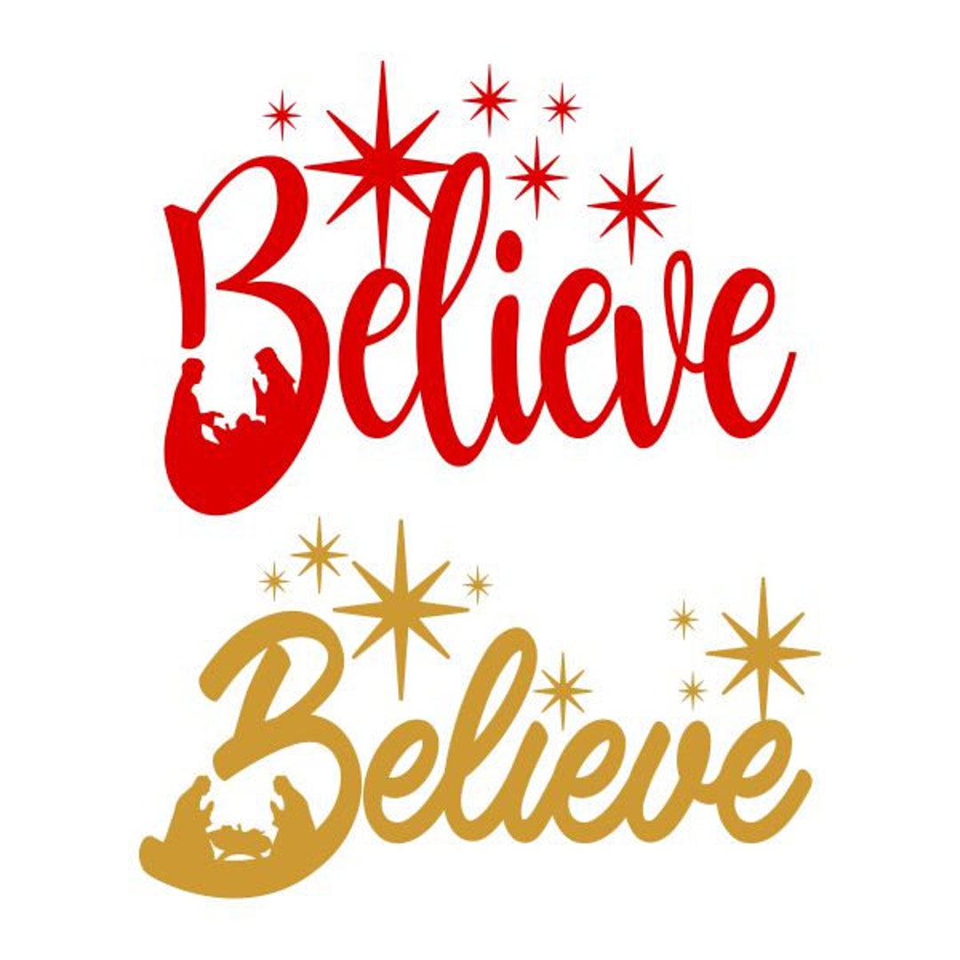 Believe Christmas Cuttable Design SVG PNG DXF & Eps Designs Cameo File ...