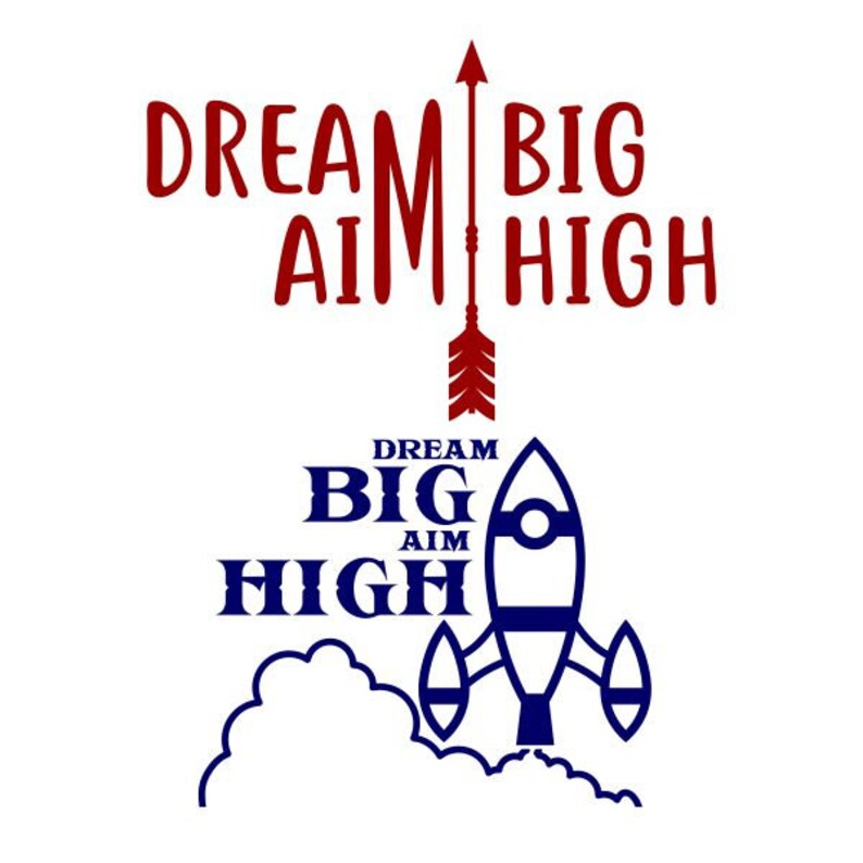 Dream Big Aim High Motivation Cuttable SVG PNG DXF & Eps - Etsy