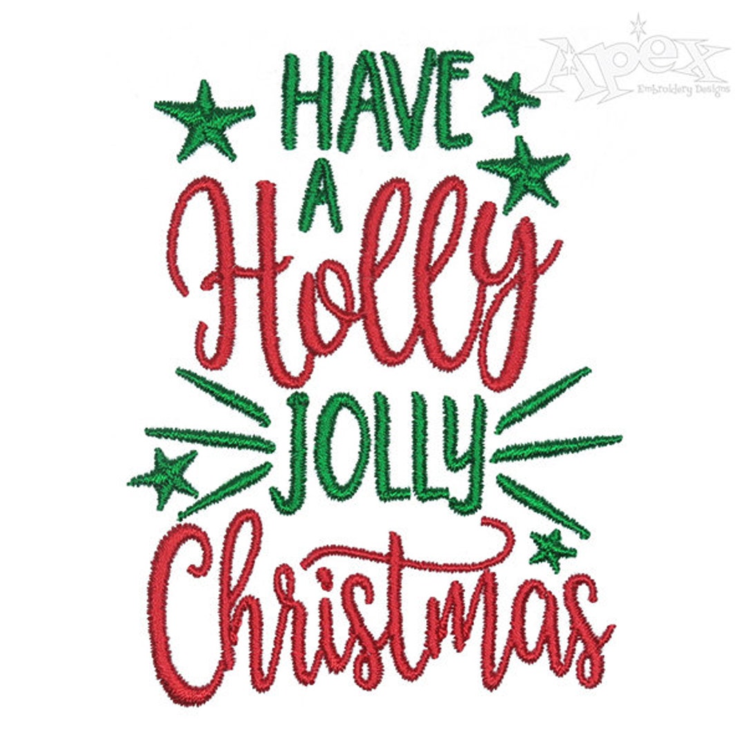 Have a Holly Jolly Christmas Design Machine Embroidery INSTANT DOWNLOAD ...