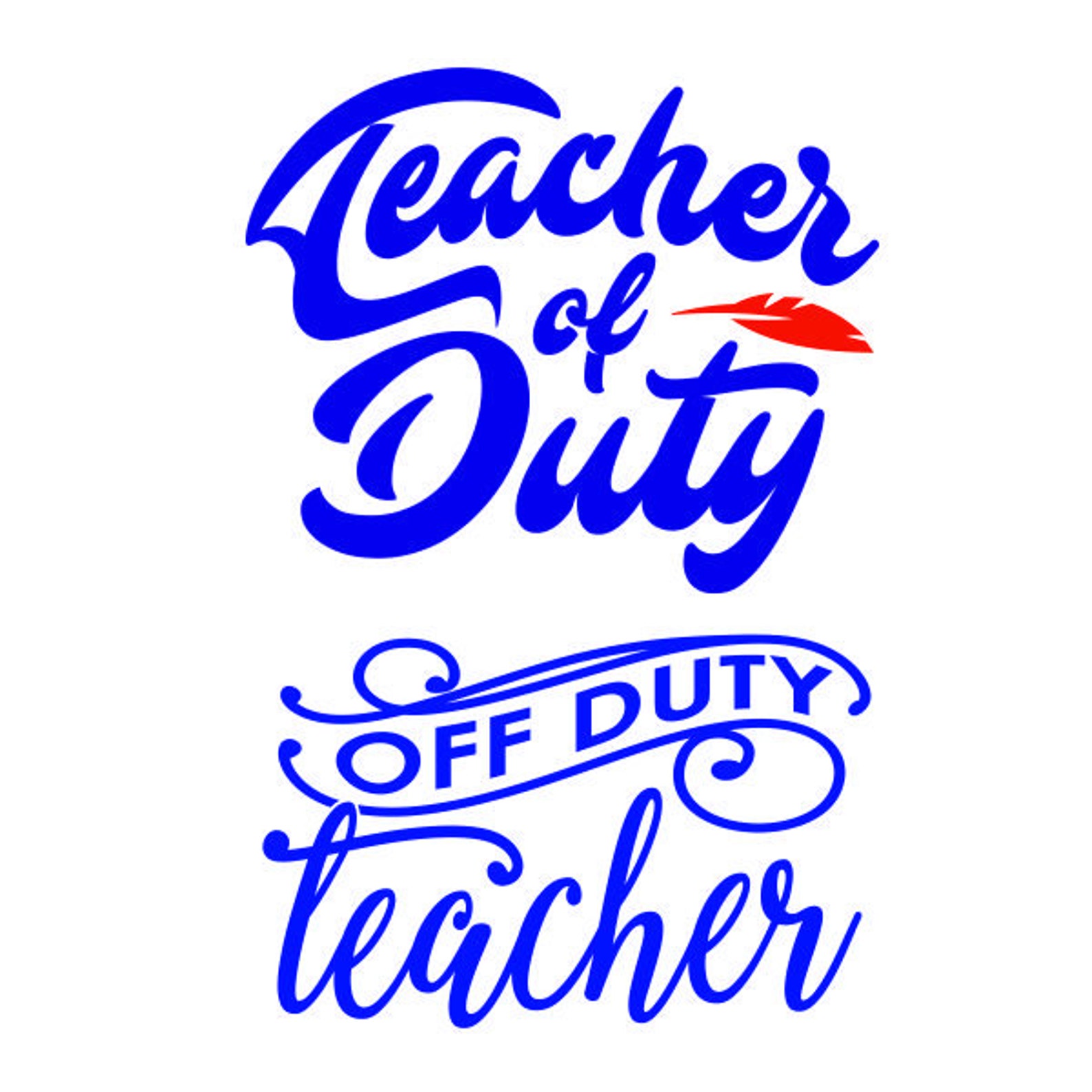 Teacher off Duty School Cuttable Design SVG PNG DXF & Eps | Etsy
