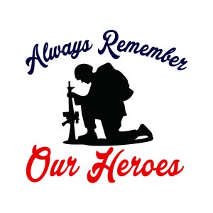 Free Always Remember Our Heroes Pack Cuttable Design SVG PNG DXF & Eps ...