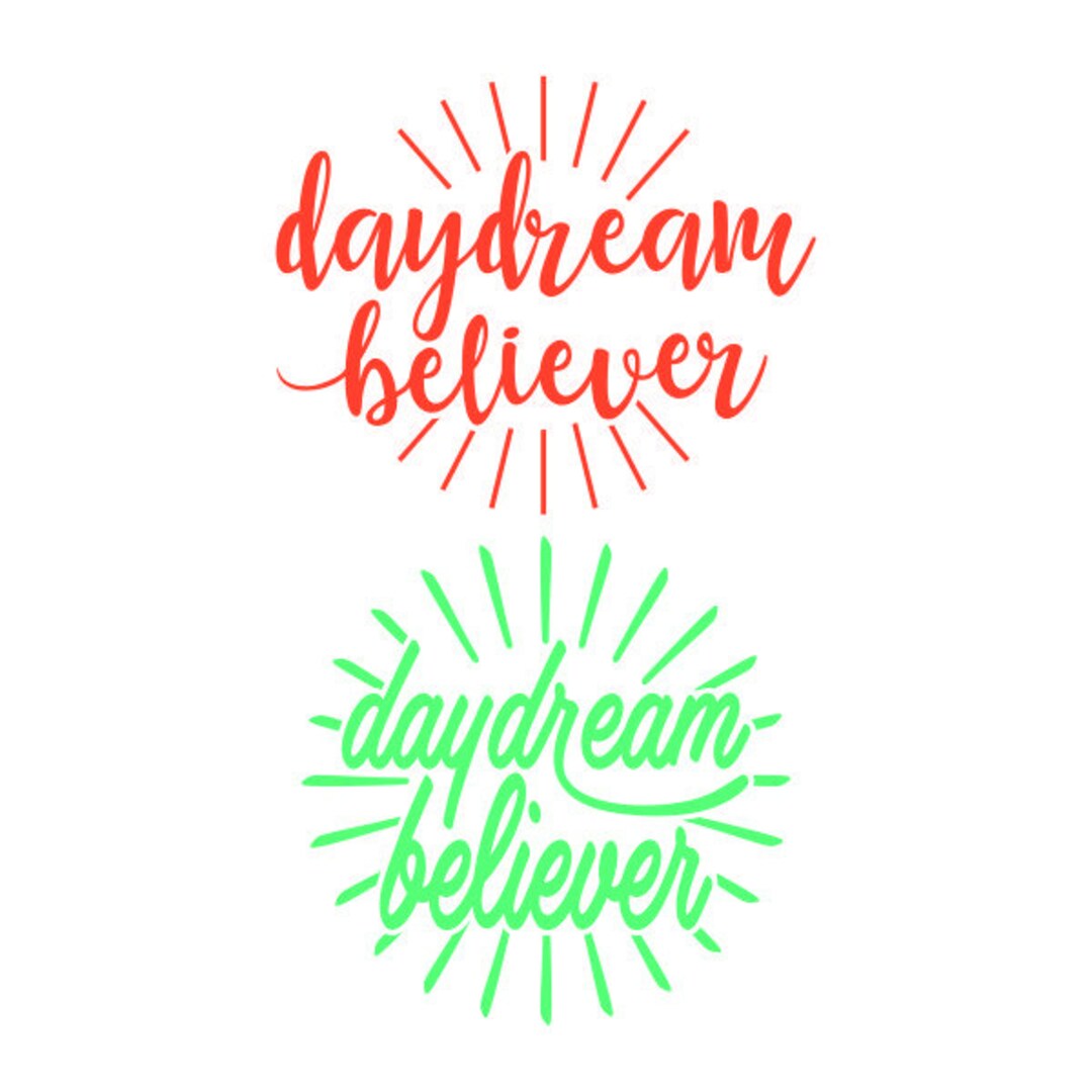 Daydream Believe Cuttable Design SVG PNG DXF & Eps Designs Cameo File ...