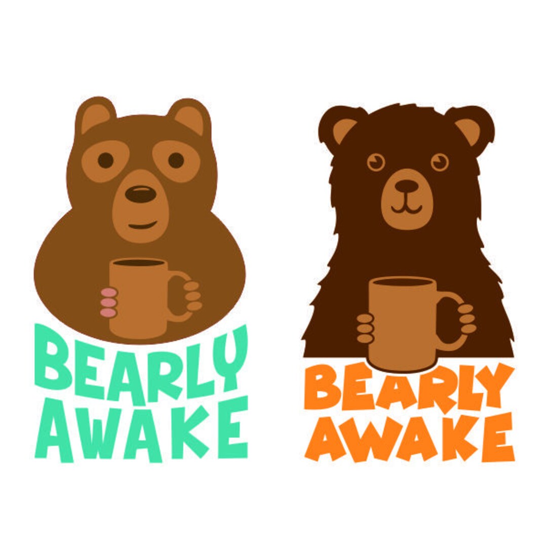 Bear Coffee Bearly Awake Cuttable Design SVG PNG DXF & Eps - Etsy