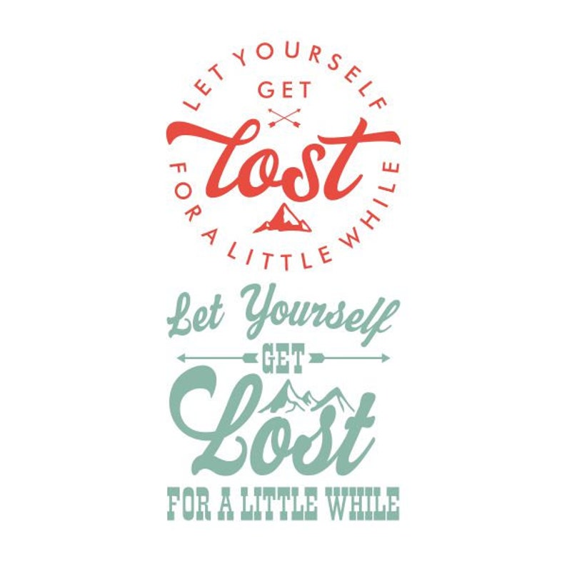 Let Yourself Get Lost Travel Cuttable Design SVG PNG DXF & Eps - Etsy