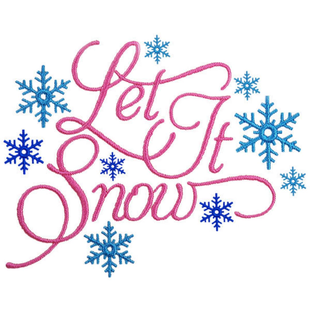 Let It Snow Print Design Monogram Machine Embroidery INSTANT DOWNLOAD ...