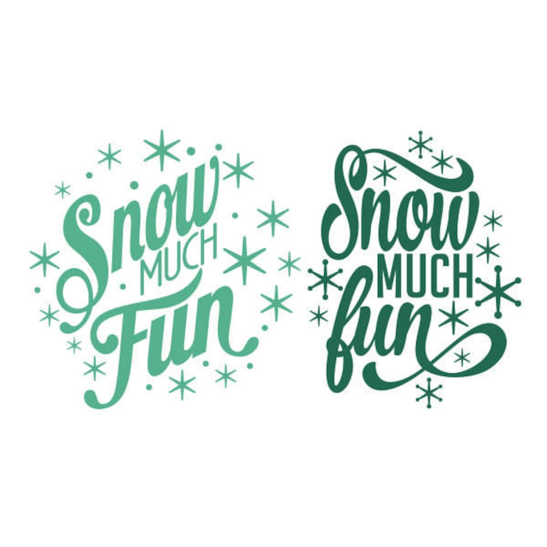Snow Much Fun Christmas Cuttable Design SVG PNG DXF & Eps - Etsy