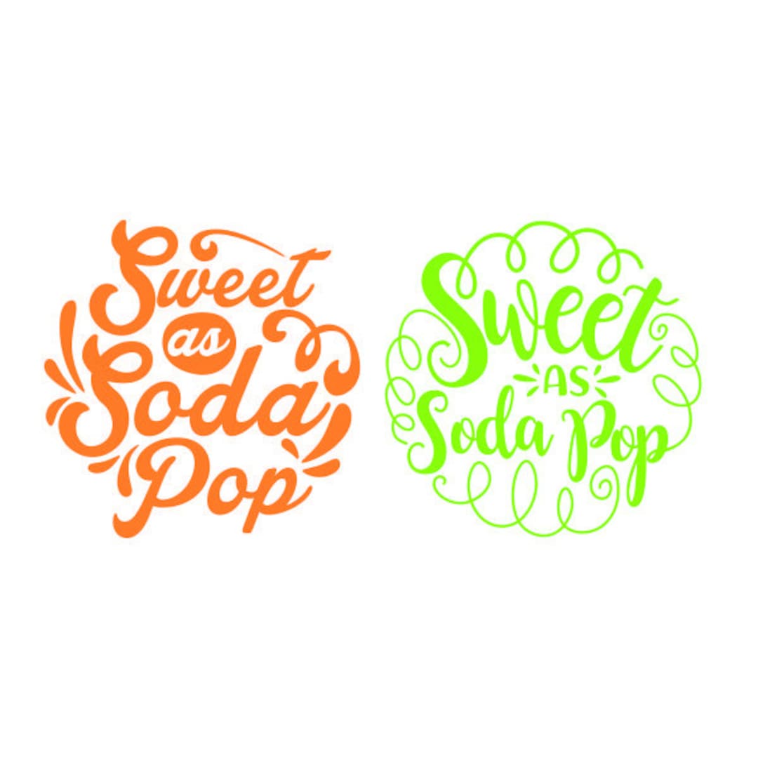 Sweet as Soda Pop Pack Cuttable Design SVG PNG DXF & Eps - Etsy