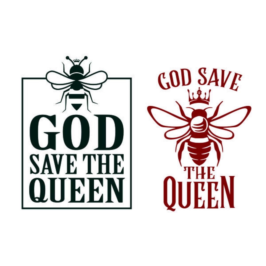 God Save the Queen Bee Pack Cuttable Design SVG PNG DXF & Eps Designs ...