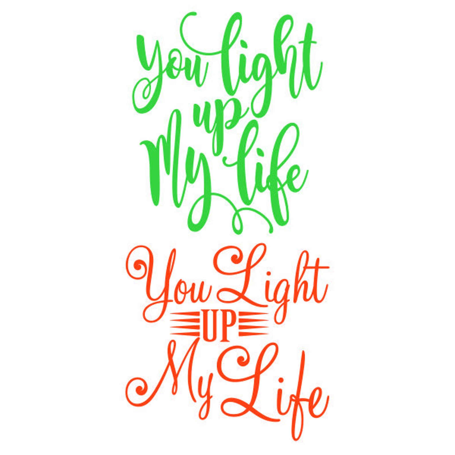 You Light up My Life Love Cuttable Design SVG PNG DXF & Eps - Etsy