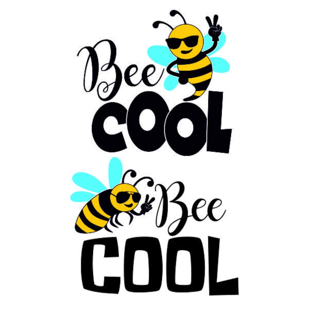 Bee Cool Cuttable SVG PNG DXF & Eps Designs Cameo File Silhouette - Etsy