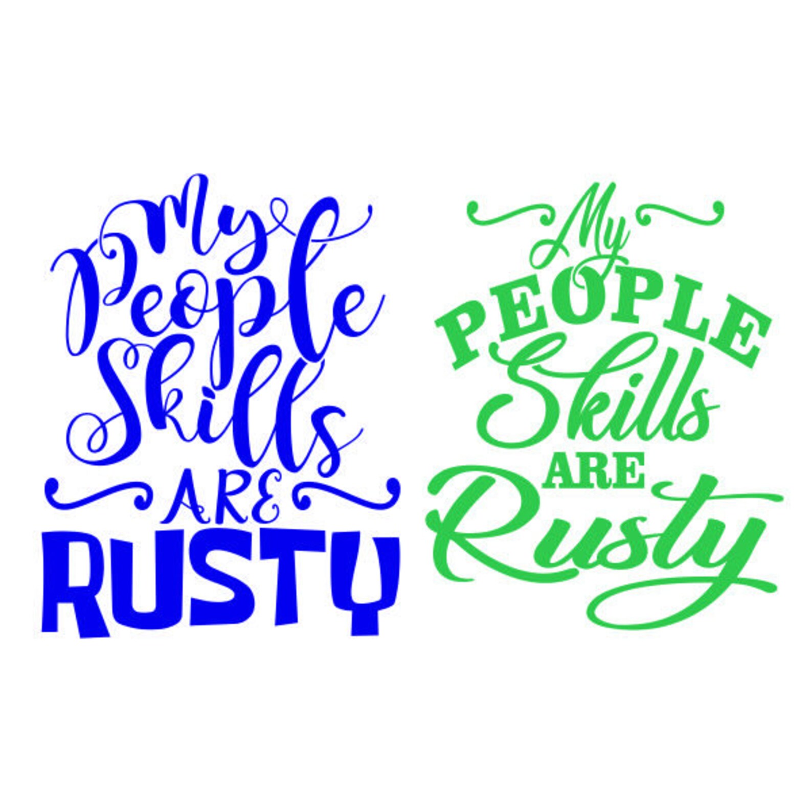 My People Skills are Rusty Cuttable Design SVG PNG DXF & eps | Etsy