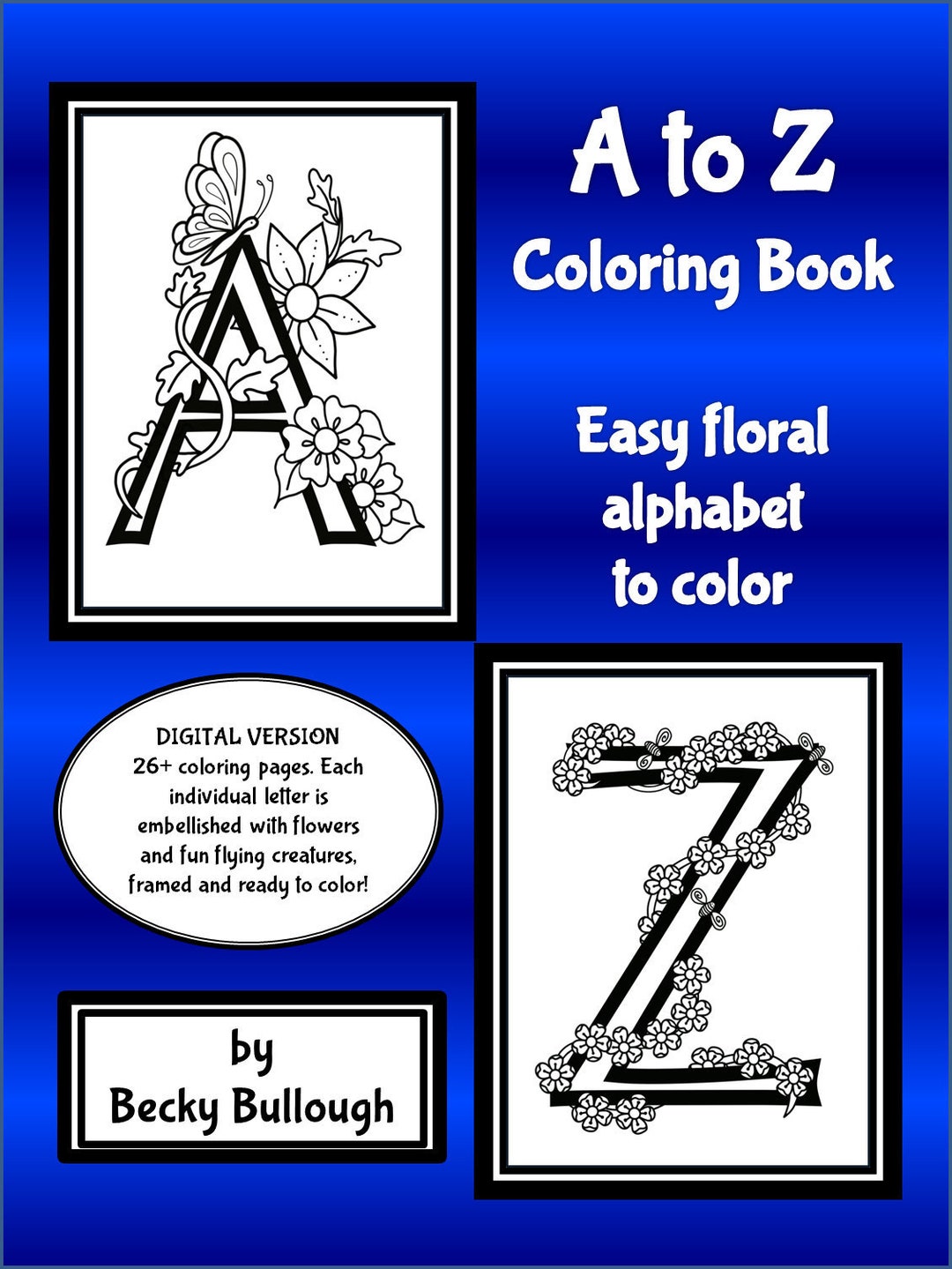 A to Z Coloring Book: Easy Floral Alphabet to Color Printable Download ...