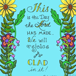 Coloring Page "this is the Day the Lord Has Made" -psalm 18:24 ...