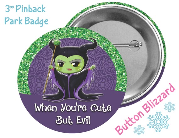 When You're Cute but Evil Button Maleficent Button | Etsy