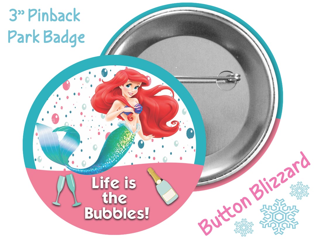Life is the Bubbles Button Epcot Drinking Button Ariel Badge Little ...