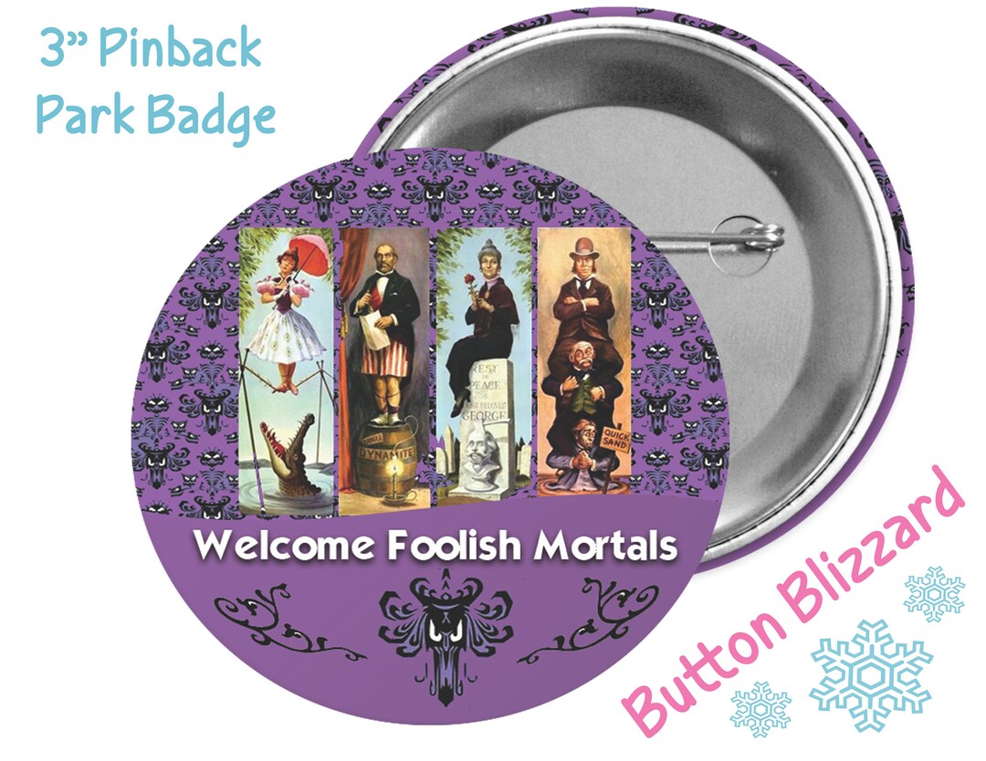 Welcome Foolish Mortals Button - Haunted Mansion Inspired Button ...