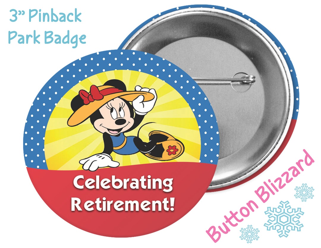 Celebrating Retirement Button Mickey Minnie Celebration Button Theme Park Button Retirement