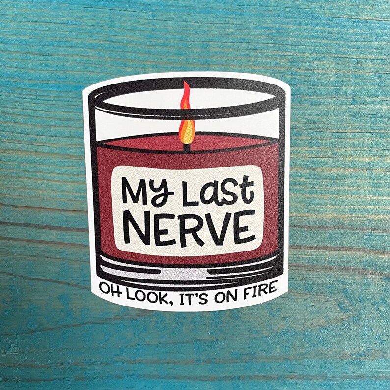 My Last Nerve Sticker - Etsy