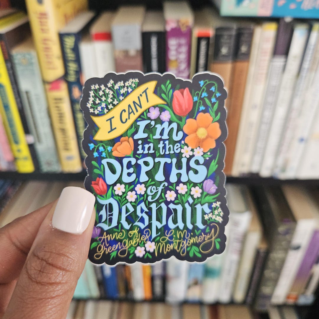 Depths of Despair Anne of Green Gables Sticker - Etsy