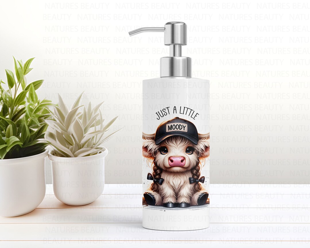 Just a Little Moody Girl Highland Cow Soap Dispenser, Cute Highland Cow ...