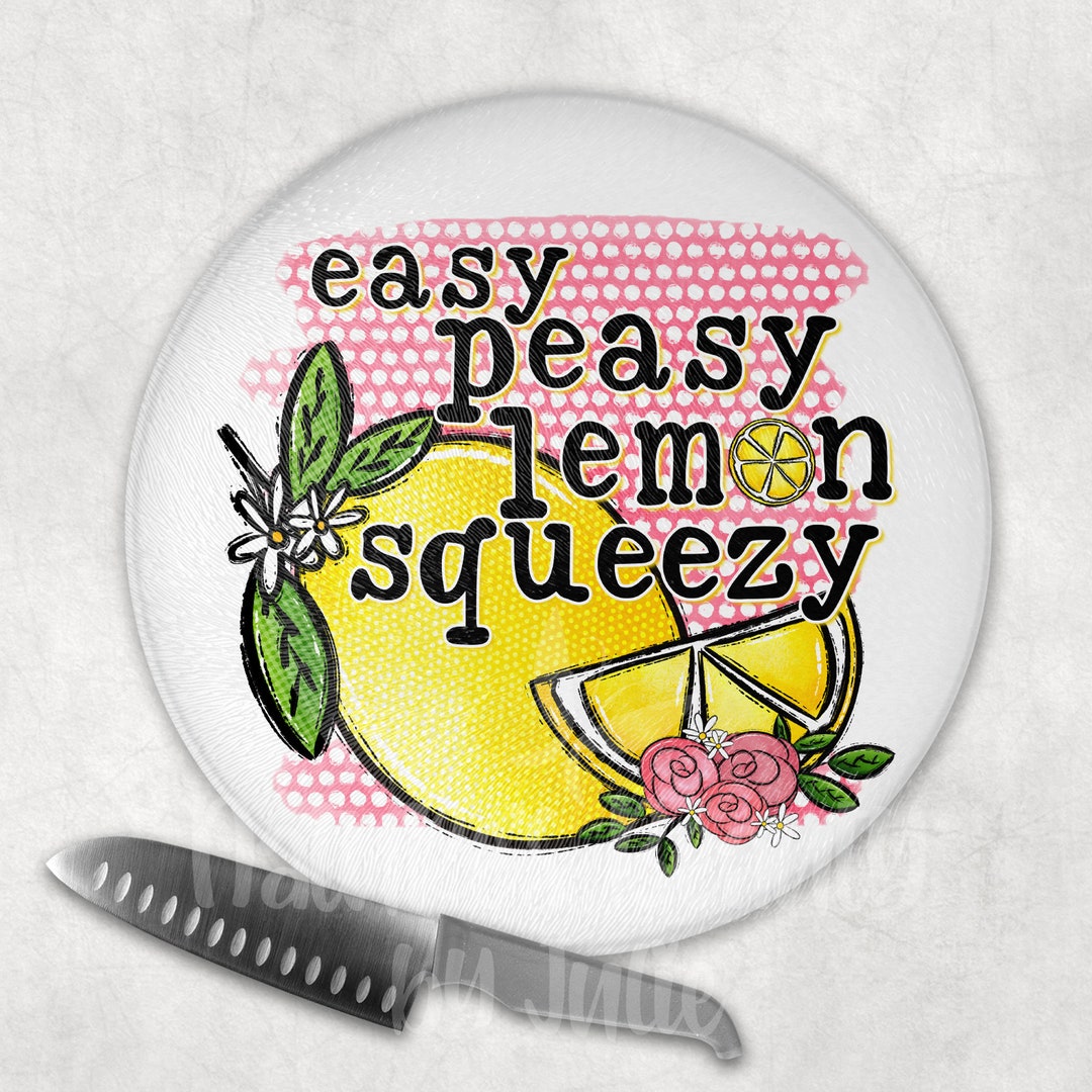 Easy Peasy Lemon Squeezy Cutting Board, Round Glass Cutting Board ...
