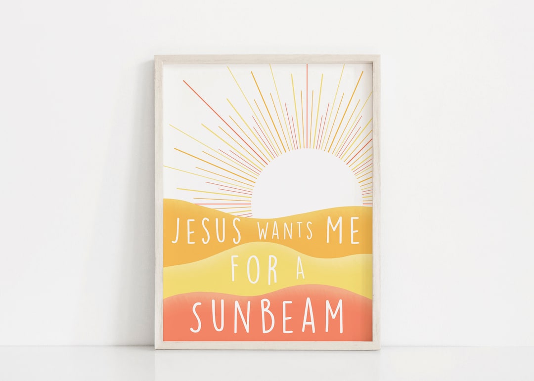 Sunbeam Quote | Jesus Wants Me for a Sunbeam | LDS Quote | LDS Primary ...