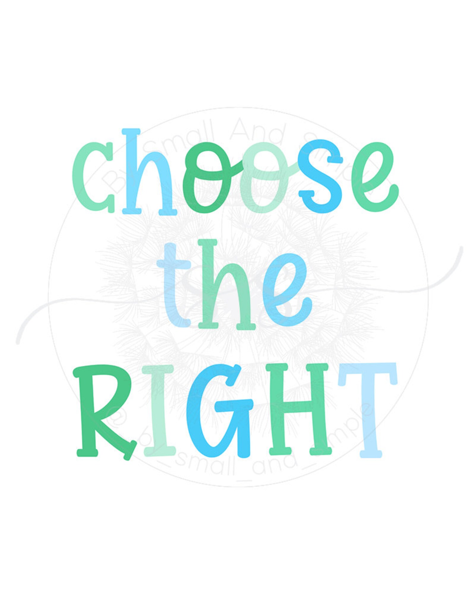 Choose the Right | LDS Quote | Lds Primary | Lds Primary Art | CTR | I ...