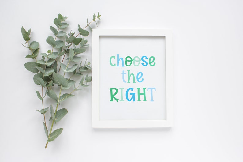 Choose the Right | LDS Quote | Lds Primary | Lds Primary Art | CTR | I ...