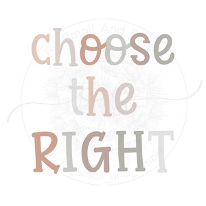 Choose the Right | LDS Quote | Lds Primary | Lds Primary Art | CTR | I ...