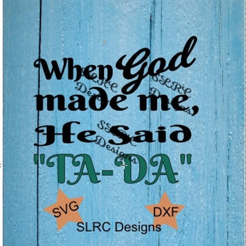 After God Made Me He Said Ta Da Svg/funny Flamingo Png/after - Etsy