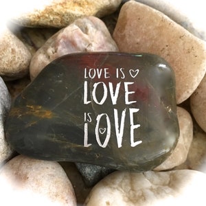 Inspirational Rock, Engraved Word Rocks, Love is Love is Love ...