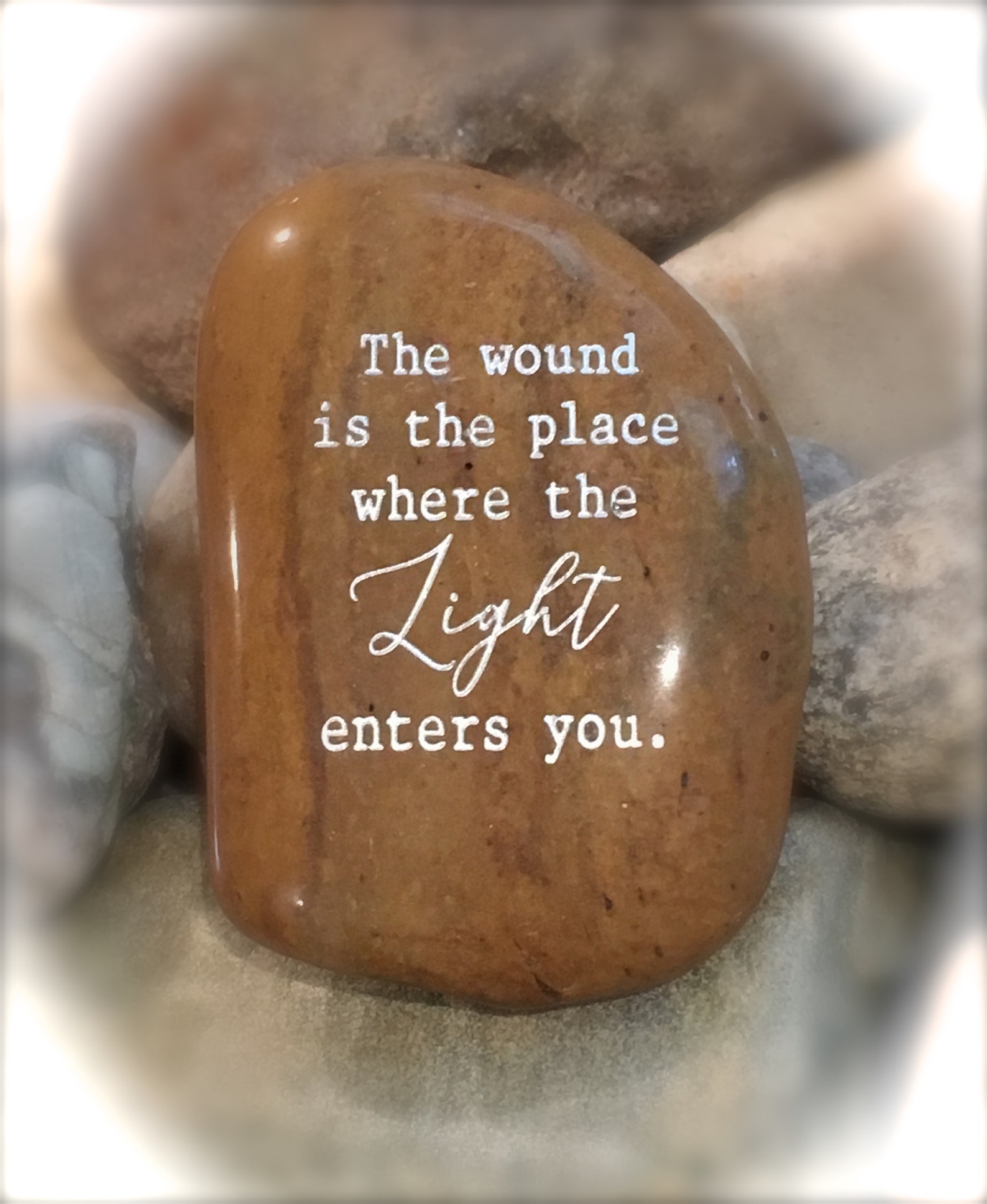The Wound is the Place Where the Light Enters You ~ Rumi ~ Engraved ...