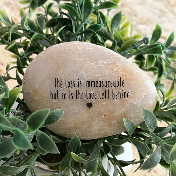The Loss is Immeasurable but so is the Love Left Behind - Etsy