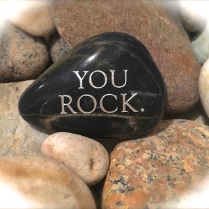 Engraved Rock ~ 'you Rock' ~ Inspirational Stone - Gratitude | Thank ...