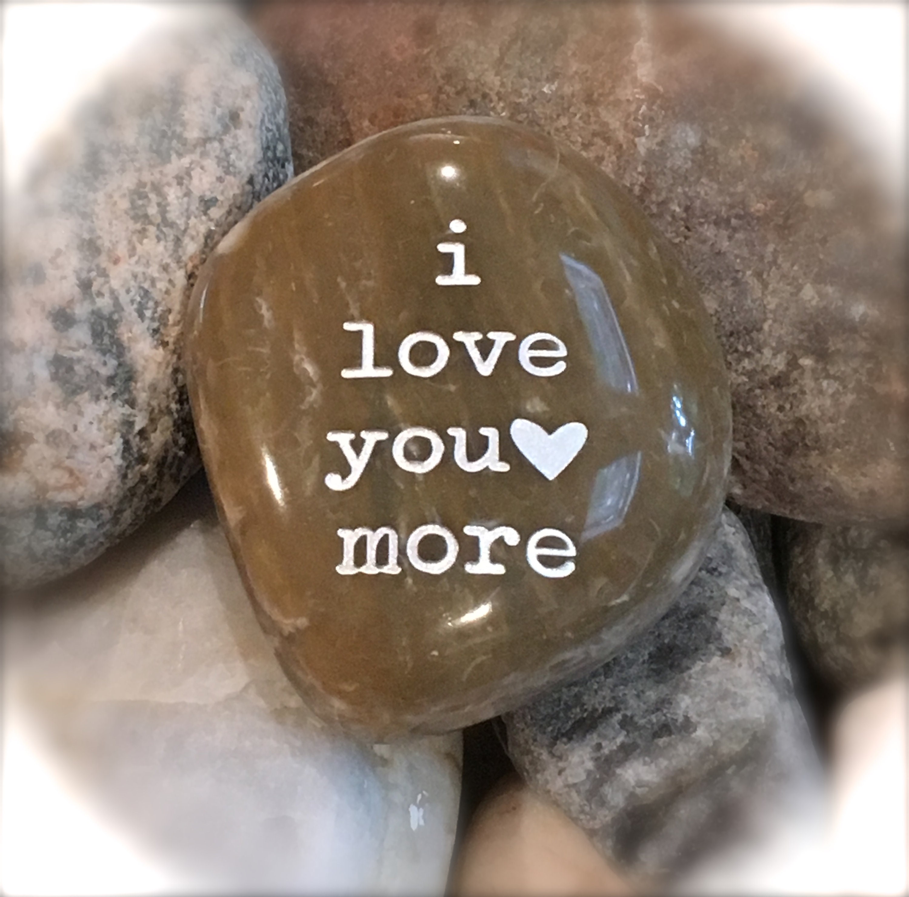 Love You More Stone