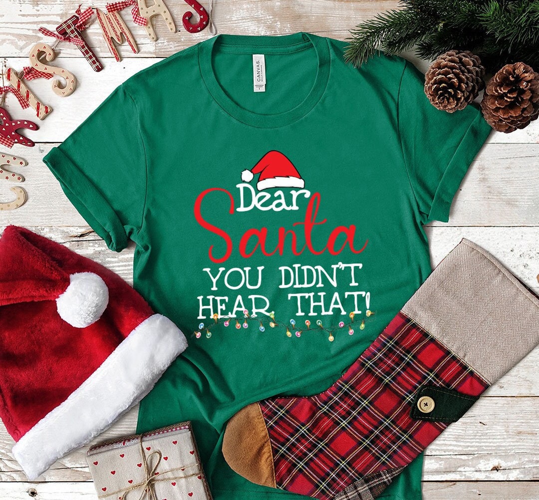 Dear Santa Shirts, Matching Family Christmas Shirts, Dear Santa ...