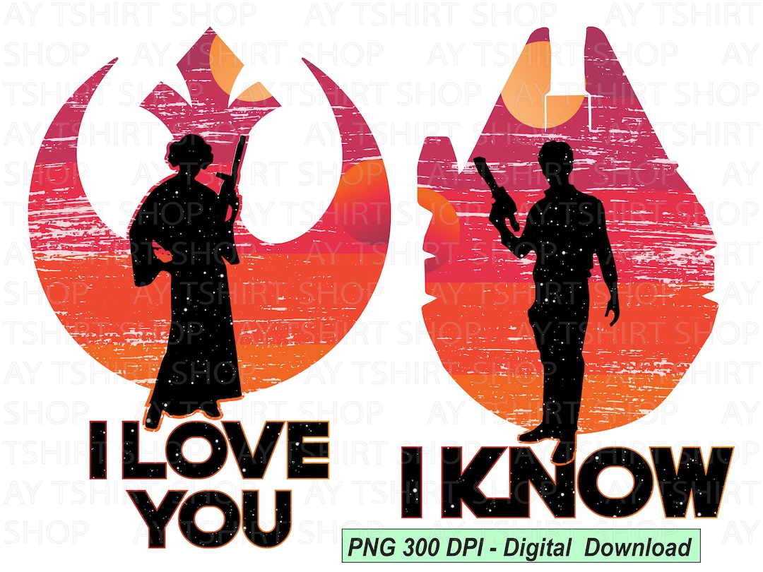 I Love You I Know Star Wars High Resolution Png, I Love You Png, I Know ...