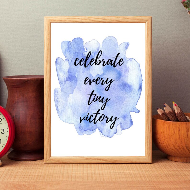Printable Wall Art ~ Celebrate Every Tiny Victory ~ Digital Art Print ...