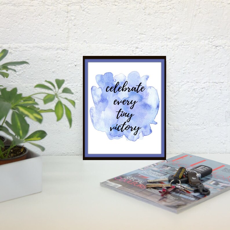 Printable Wall Art ~ Celebrate Every Tiny Victory ~ Digital Art Print ...