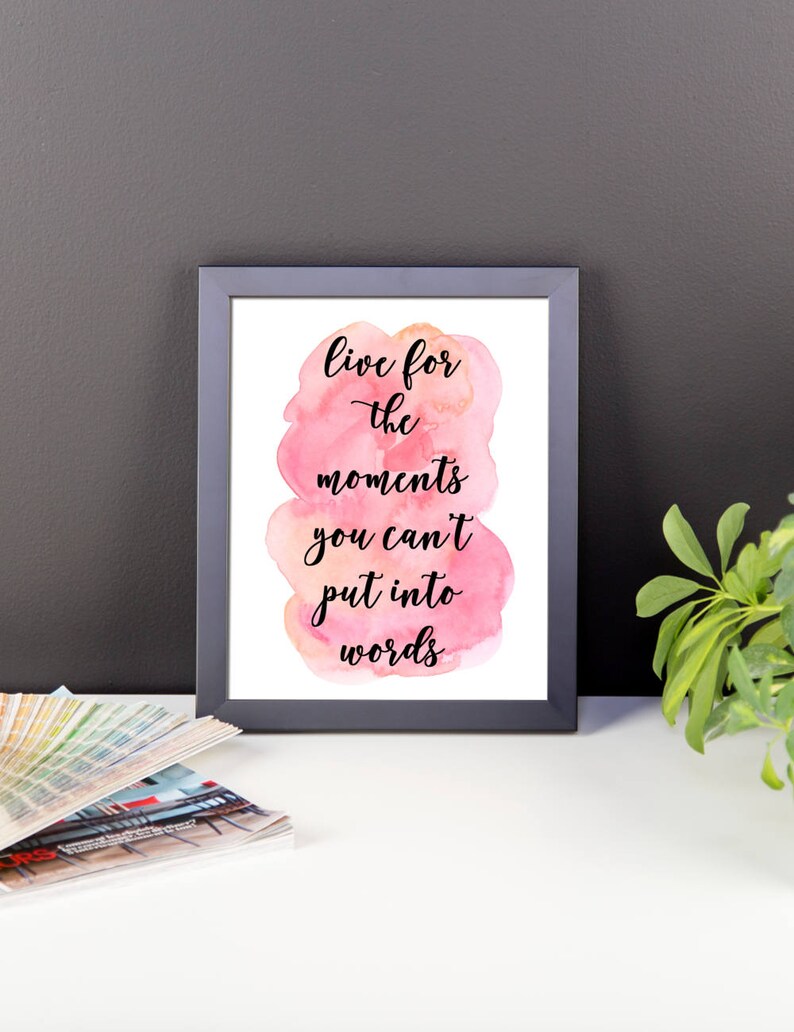 Printable Wall Art ~ Live for the Moments ~ Digital Art Print ...