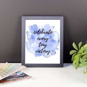Printable Wall Art Celebrate Every Tiny Victory Digital Art Print ...