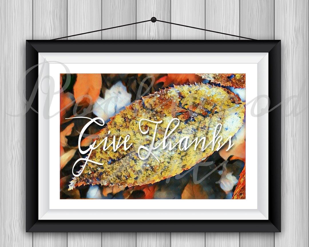 Printable Inspirational Wall Art Quote Give Thanks Thanksgiving Fall ...