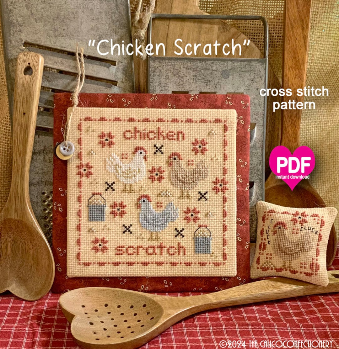 New! CHICKEN SCRATCH PDF Instant Download Calicoconfectionery Cross ...