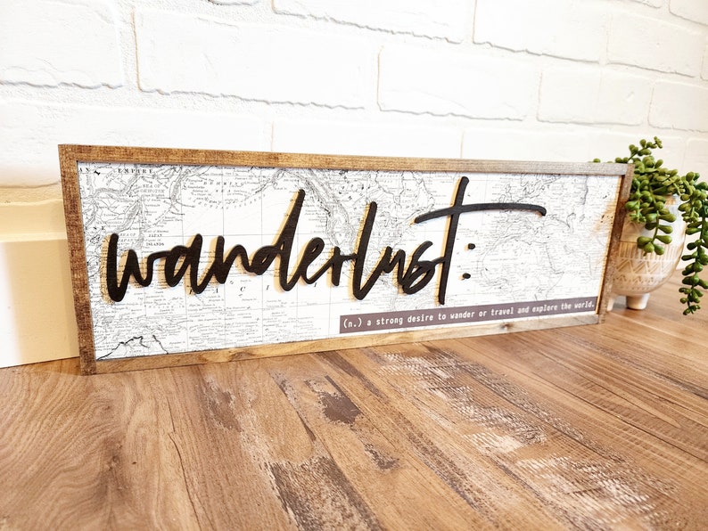 Wanderlust Sign Travel Wall Art Travel Themed Decor Map - Etsy