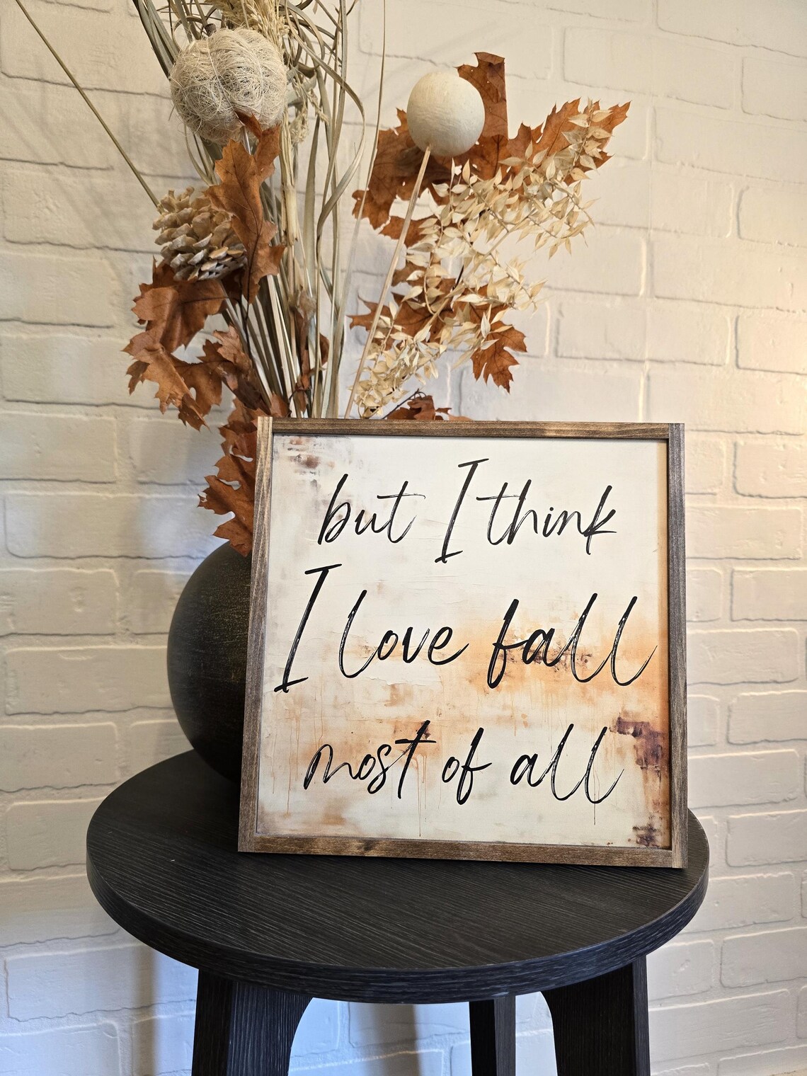 But I Think I Love Fall Most of All Sign, Fall Wood Sign, Fall Home ...